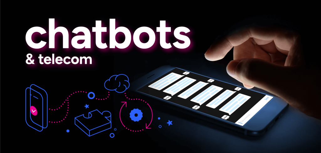 Chatbots in telecoms are improving customer care - Actionbot